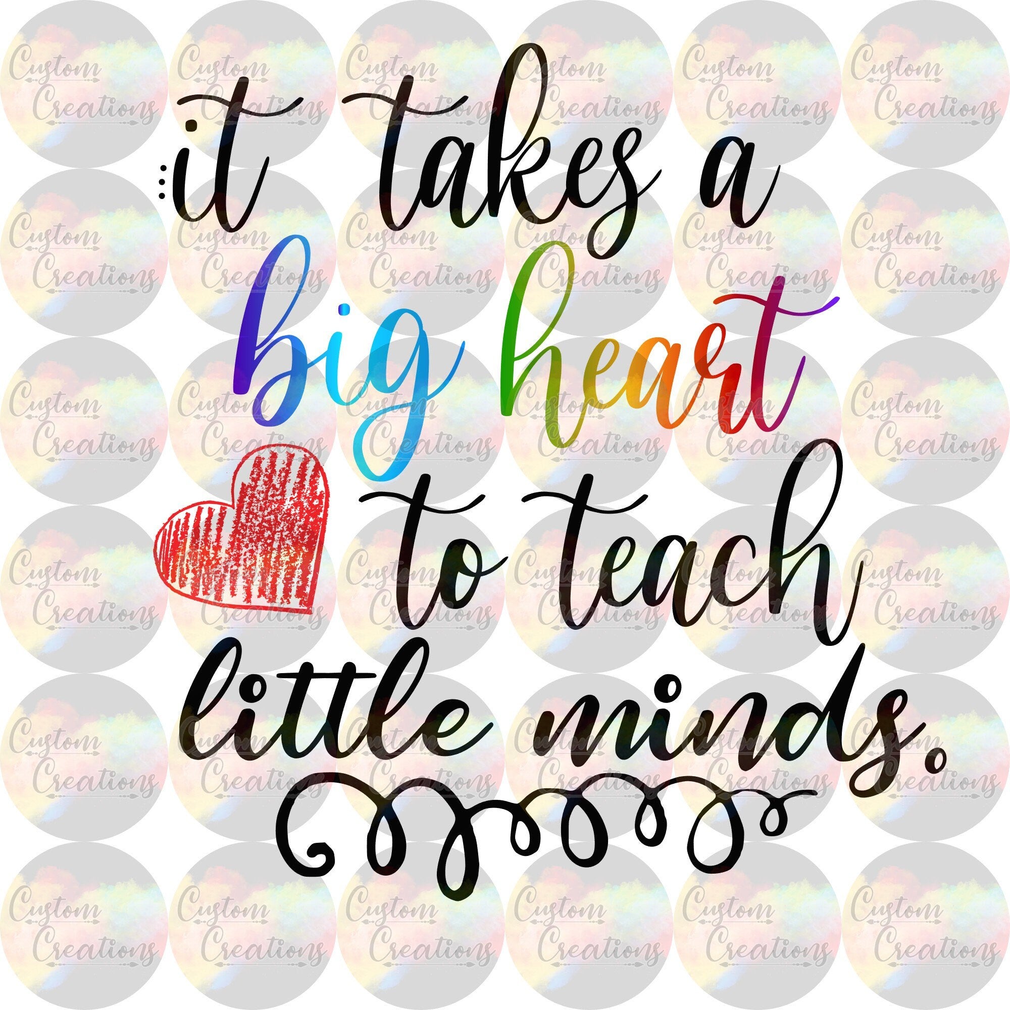 It Takes A Big Heart To Teach Little Minds Digital Download File PNG ...